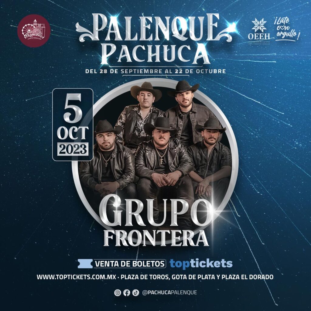 Grupo Frontera Palenque Pachuca 2023 - Feria de Pachuca 2024
